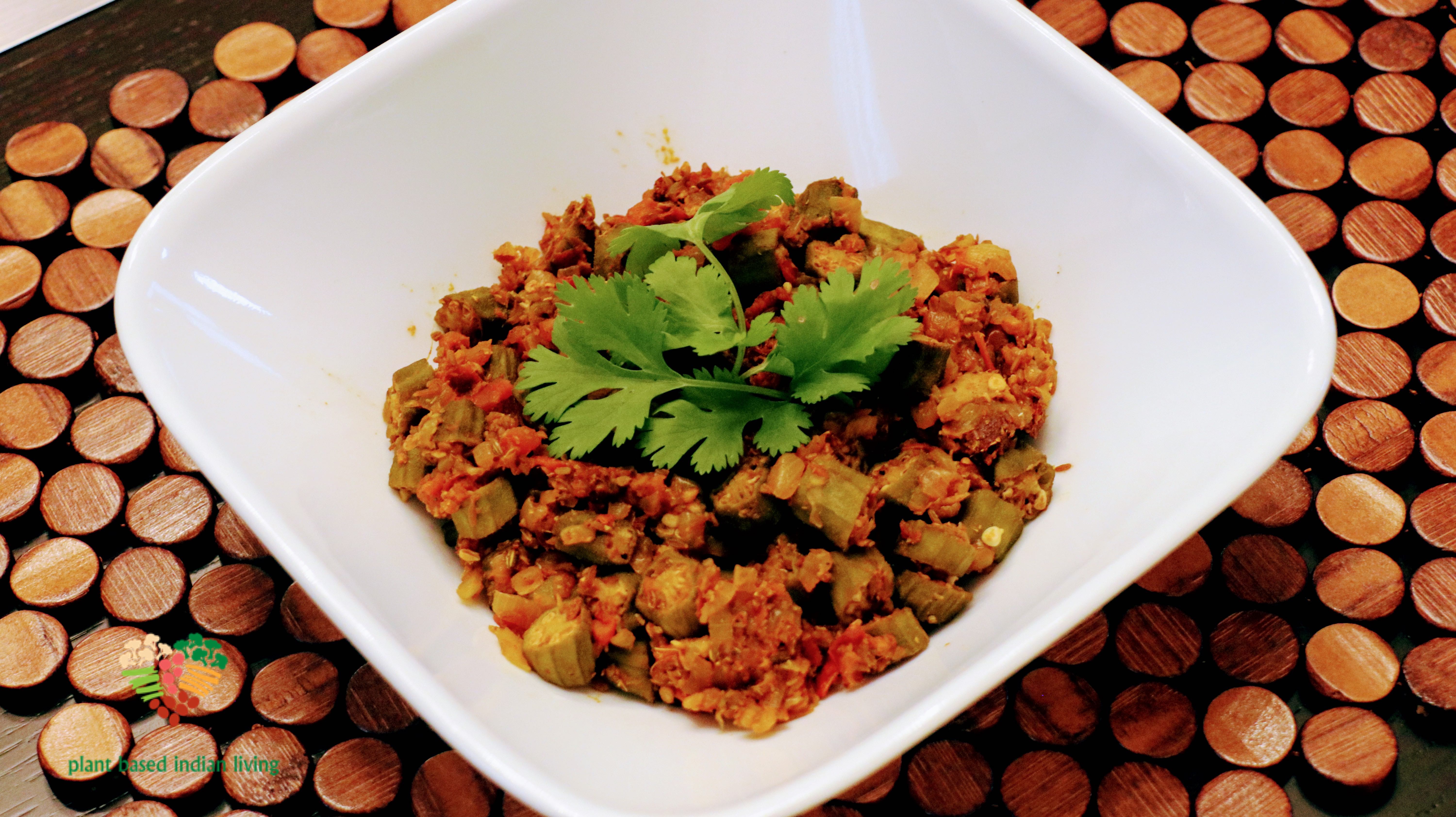 Bhindi Masala/Okra Masala - Whole Food Plant Based Indian LivingPlant ...